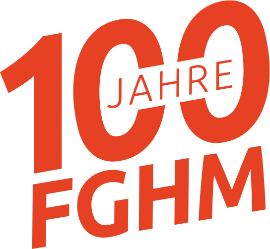 100 Jahre FGHM – FGHM